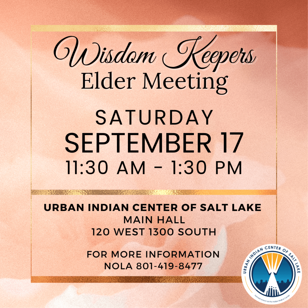 Wisdom Keepers Elder Meeting – Urban Indian Center of Salt Lake